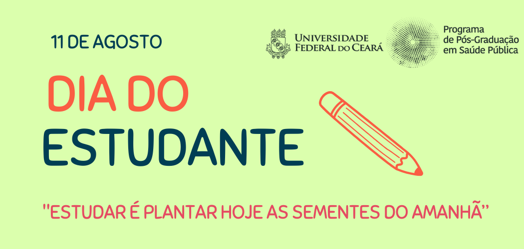 DIA DO ESTUDANTE – Pós-Graduação em Saúde Pública